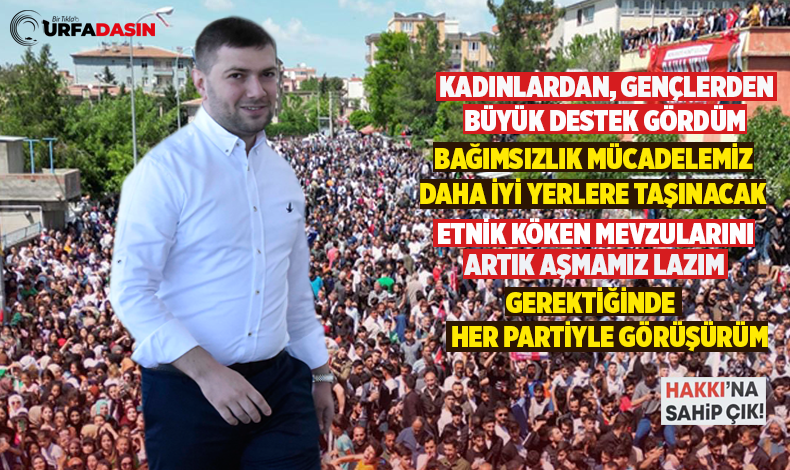 Urfa Evladına Sahip Çıkıyor, Mustafa Hakkı Bucak’a Meclis Yolu ...